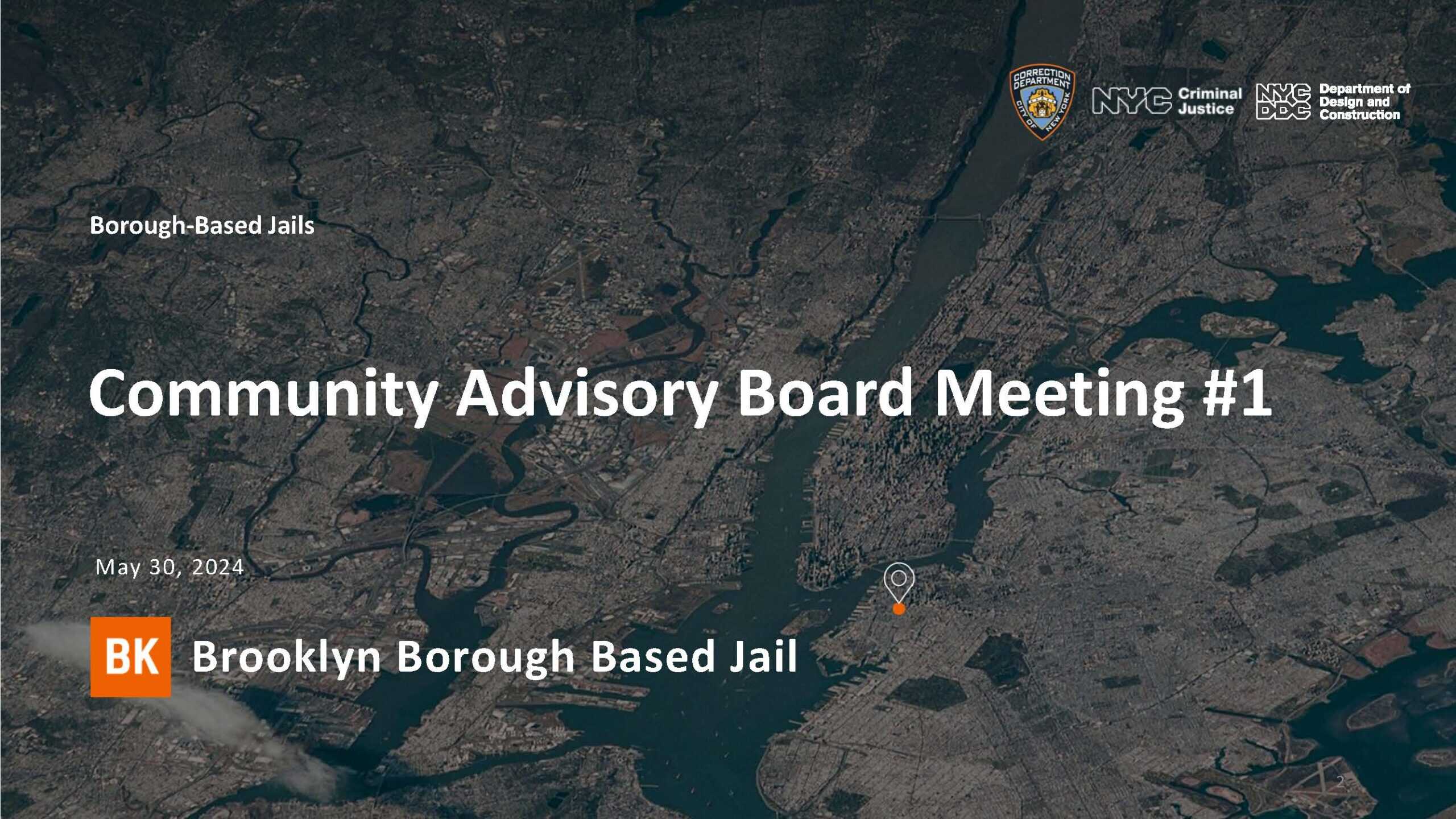 BBJ Brooklyn BK FAC Community Advisory Board Meeting #1 – 5/30/24 - Rikers