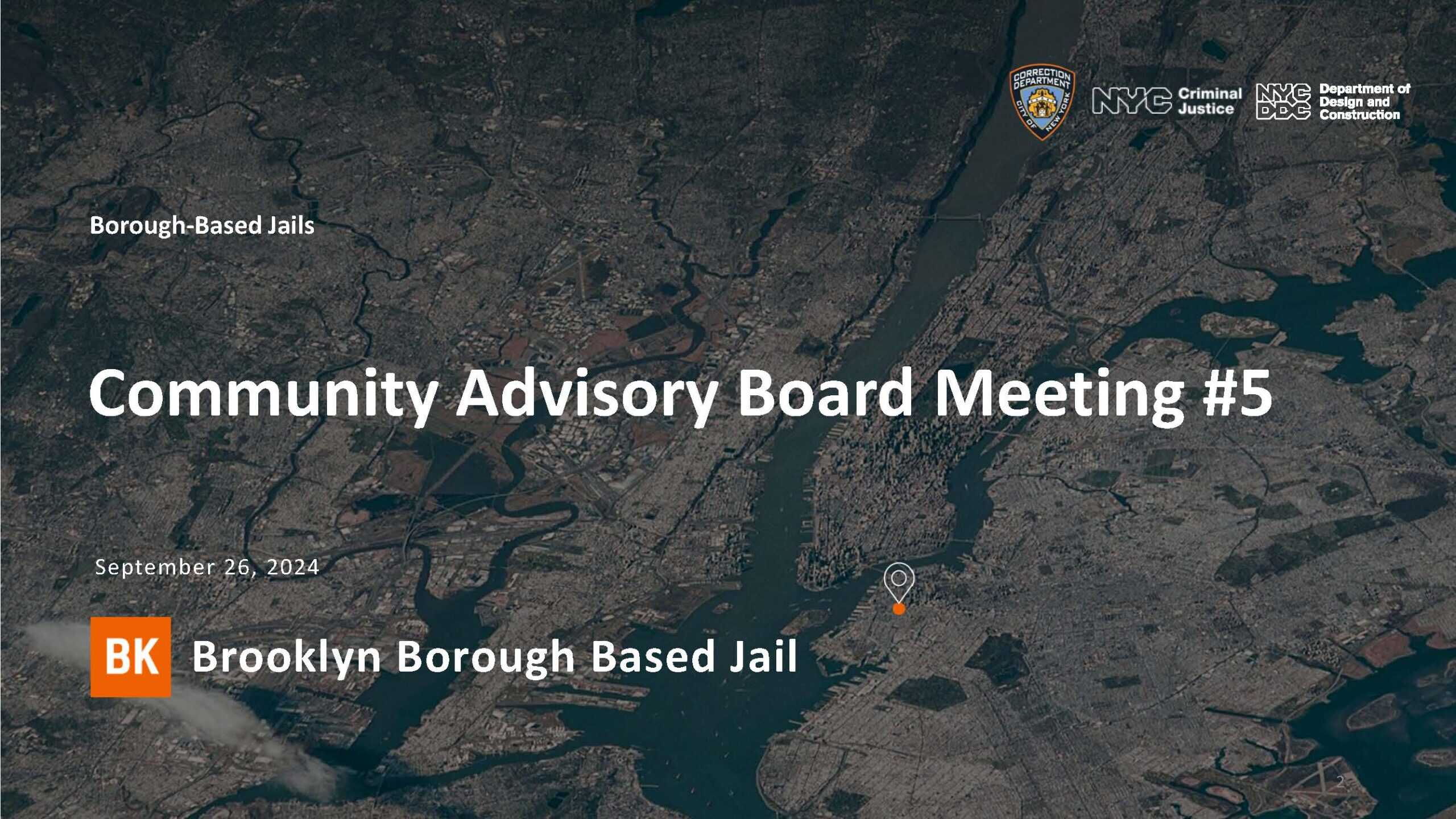 BBJ Brooklyn BK FAC Community Advisory Board Meeting #5 – 9/26/24 - Rikers